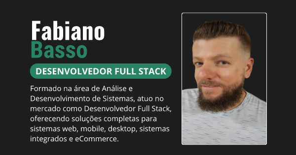 Fabiano Basso - Desenvolvedor Full Stack